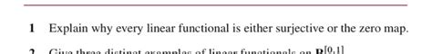 solved 1 explain why every linear functional is either