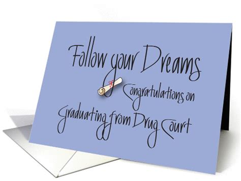Congratulations Graduation From Drug Court Follow Your Dreams Card