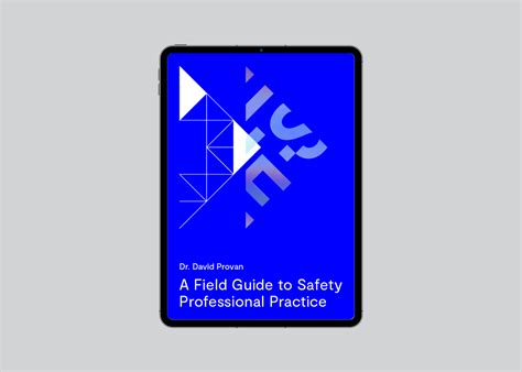 A Field Guide To Safety Professional Practice E Book Safety Futures