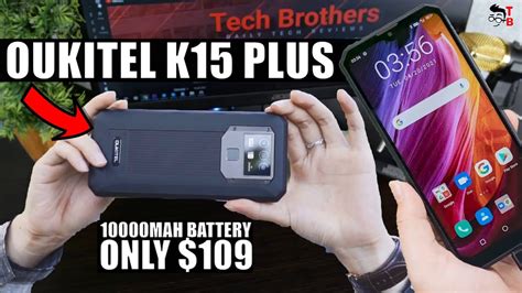 Oukitel K15 Plus PREVIEW: Big Battery, Low Price! - YouTube