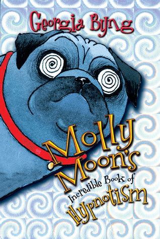 Book Review Molly Moons Incredible Book Of Hypnotism By Georgia Byng Mugglenet Book Trolley