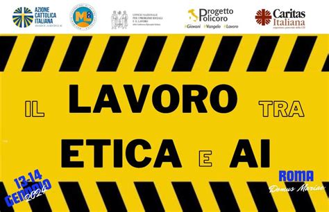 Lavoro Etica E Intelligenza Artificiale Azione Cattolica Italiana