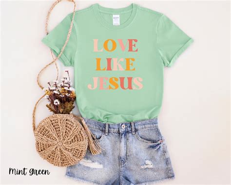 Love Like Jesus Shirt Christian Shirt Love Shirt Christian Ts