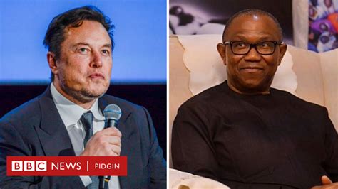Peter Obi Video Wey Show Elon Musk Dey Endorse Labour Party