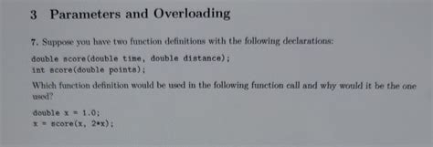 Solved 3 Parameters And Overloading 7 Suppose You Have Two Chegg