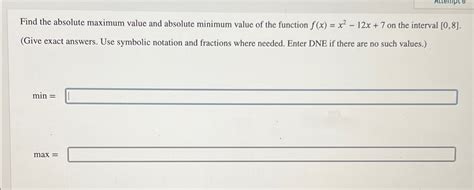 Solved Find The Absolute Maximum Value And Absolute Minimum Chegg