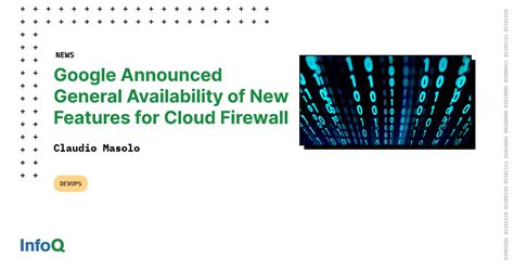 Google Announces General Availability Of New Features For Cloud