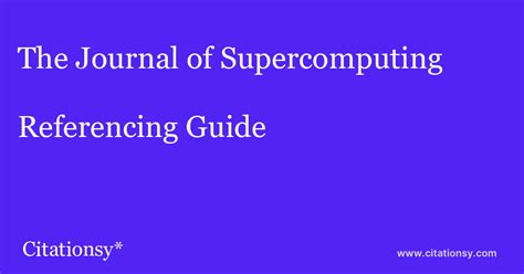 The Journal Of Supercomputing Referencing Guide ·the Journal Of
