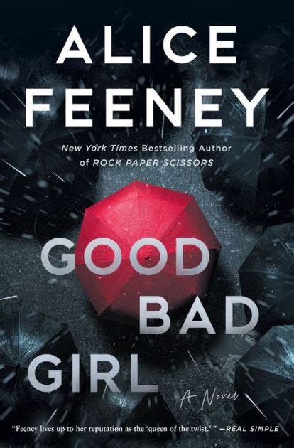 Good Bad Girl A Novel By Alice Feeney Hardcover Barnes And Noble®