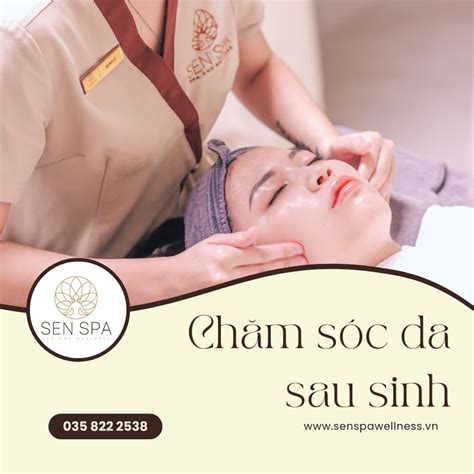 Chăm Sóc Da Sau Sinh Sen Spa