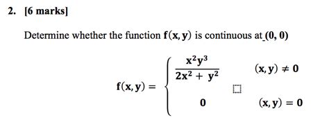 Solved Determine Whether The Function F X Y Is Continuous