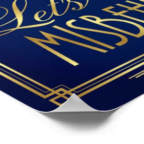 Navy Gold Art Deco Lets Misbehave Sign Print Zazzle