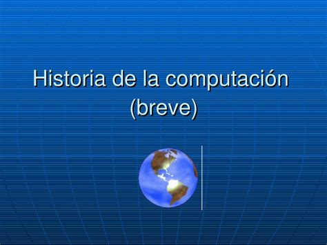 Pdf Historia De La Computación Breve