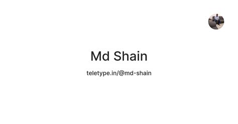 Md Shain — Teletype