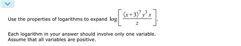 Solved Use The Properties Of Logarithms To Expand