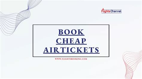 Ppt Your Guide To Cheap Airtickets Booking Powerpoint Presentation