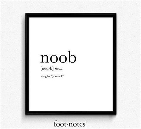Noob Definition Unframed Art Print Poster Or Greeting Card Artofit