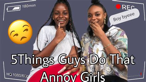 5 Things Guys Do That Annoy Girls Part 1 Youtube