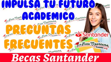 Becas Santander ¿sabes Cuál Es La Mejor 2024 2025 🥇