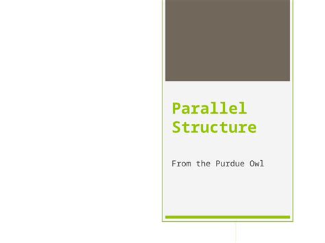 Pptx Parallel Structure From The Purdue Owl Parallel Structure