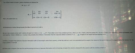 Solved The Hilbert Matrix Of Order N Whose Elements Are Chegg