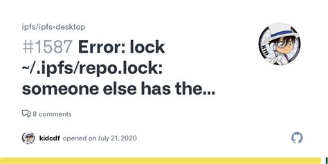 Error Lock ~ipfsrepolock Someone Else Has The Lock · Issue 1587