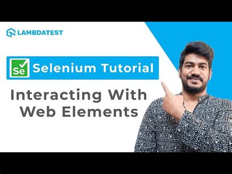 Free Video How To Interact With Web Elements In Selenium Webdriver