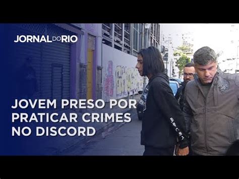VIOLÊNCIA NO DISCORD jovem é preso por crimes virtuais YouTube