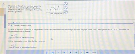 Solved The Graph To The Right Is A Complete Graph That Is It Is Continuous And Displays The