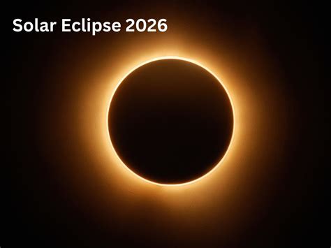 Solar Eclipses 2026 Check Date Time Visible From India Dos Donts