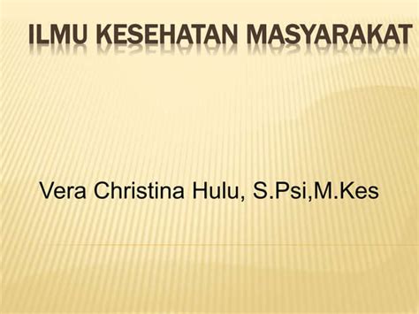 Ilmu Kesehatan Masyarakat Pptx