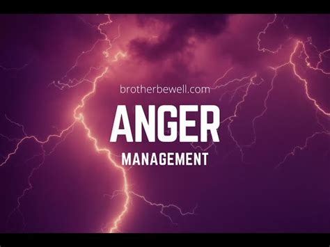 Anger Management Brother Be Well