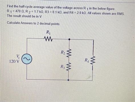 Solved Find The Half Cycle Average Value Of The Voltage Chegg