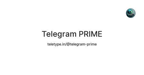 Telegram Prime — Teletype