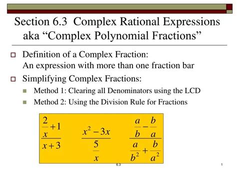 Ppt Section 63 Complex Rational Expressions Aka “complex Polynomial Fractions” Powerpoint Ppt Section 63 Complex Rational Expressions Aka “complex Polynomial Fractions” Powerpoint