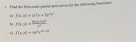 Solved 1 Find The First Order Partial Derivatives For The