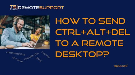 how to send ctrl alt del to remote desktop tsplus