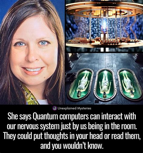 She Says Quantum Computers Can Interact With Our Nervous System Just By