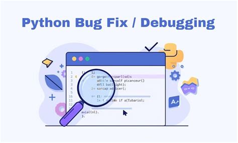 Fix Python Bugs And Errors Fast With Clean Working Code By
