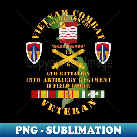 Vietnam Combat Vet 6th Bn 15th Artillery I I Field Force Inspire