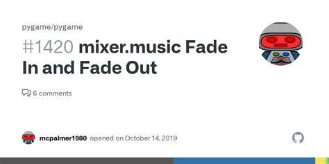 Mixermusic Fade In And Fade Out · Issue 1420 · Pygamepygame · Github