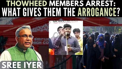 Thowheed Jamath Members Arrested For Threatening The Judges Who Passed The Hijab Judgment Pgurus