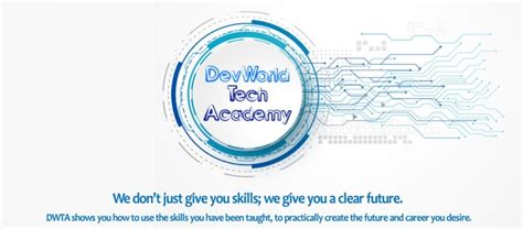 about us dwta devworld tech academy