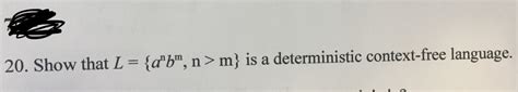 Solved 20 Show That L Abm N M Is A Deterministic