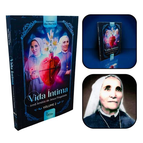 Livro Vida Íntima Irmã Amélia de Jesus Flagelado Volume II Rita