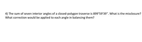 Solved 4 The Sum Of Seven Interior Angles Of A Chegg Com