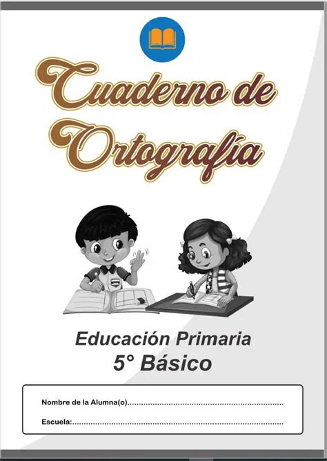 Cuaderno De Ortografía De 5º De Primaria Materiales Educativos