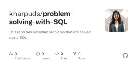 Github Kharpudsproblem Solving With Sql This Repo Has Everyday Problems That Are Solved