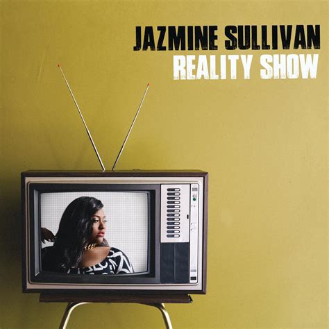 Jazmine Sullivan Reality Show Album Cover And Track List Hiphop N