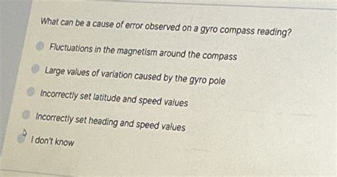 Solved What Can Be A Cause Of Error Observed On A Gyro